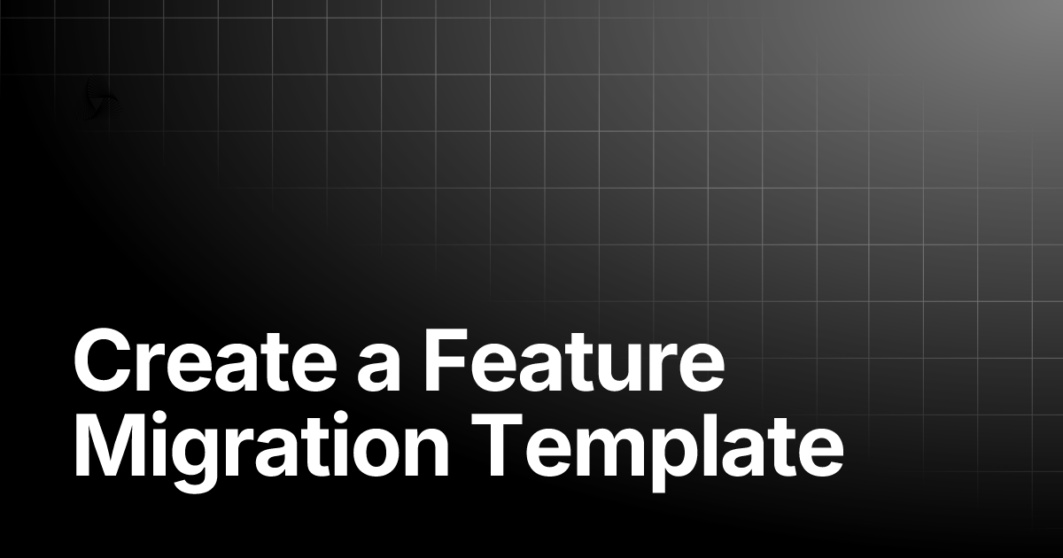Create a Feature Migration Template | AutoRABIT Knowledge Base