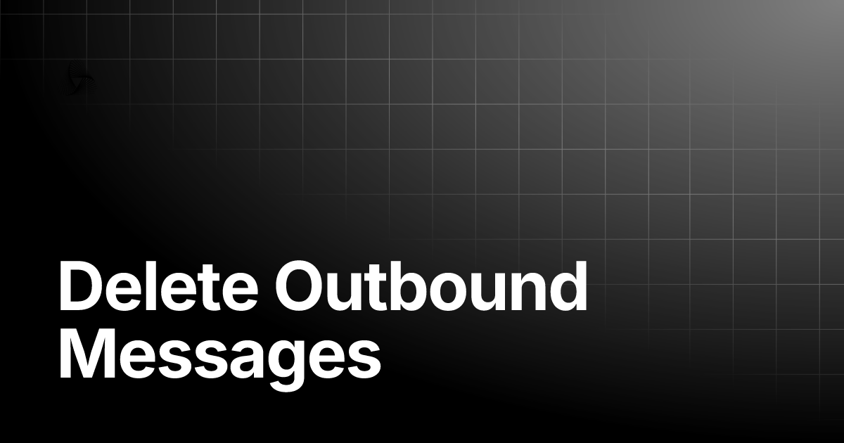 Delete Outbound Messages | AutoRABIT Knowledge Base