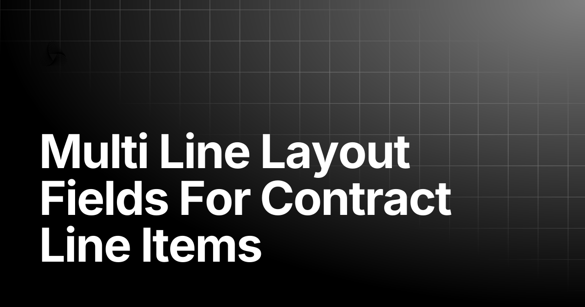Multi Line Layout Fields For Contract Line Items | AutoRABIT Knowledge Base