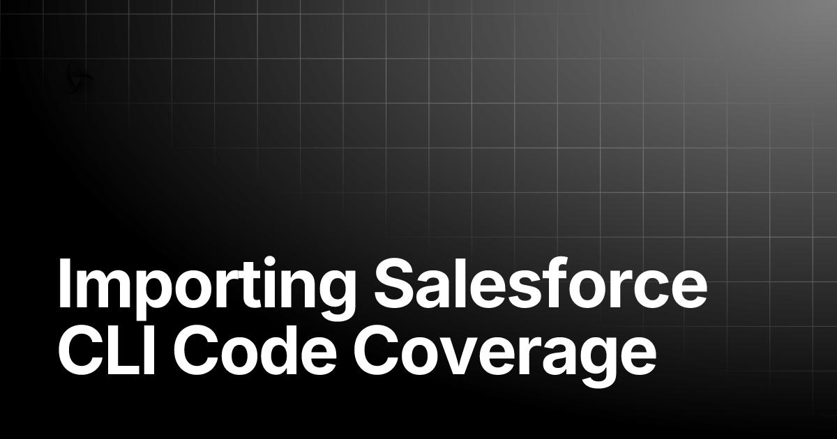Importing Salesforce CLI Code Coverage | AutoRABIT Knowledge Base
