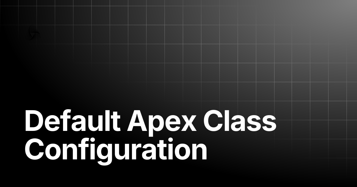 Default Apex Class Configuration | AutoRABIT Knowledge Base