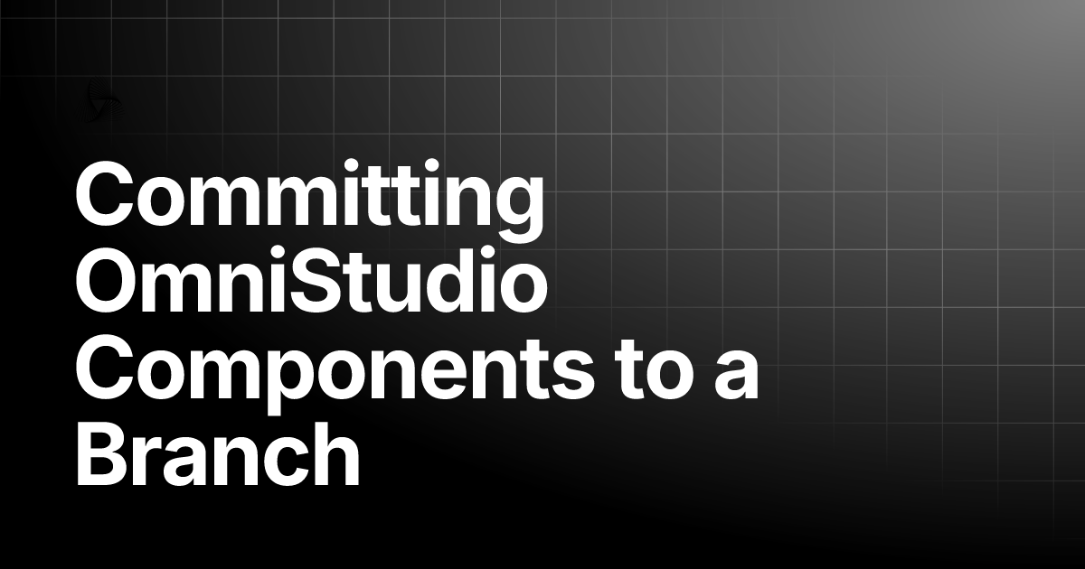 Committing OmniStudio Components to a Branch | AutoRABIT Knowledge Base