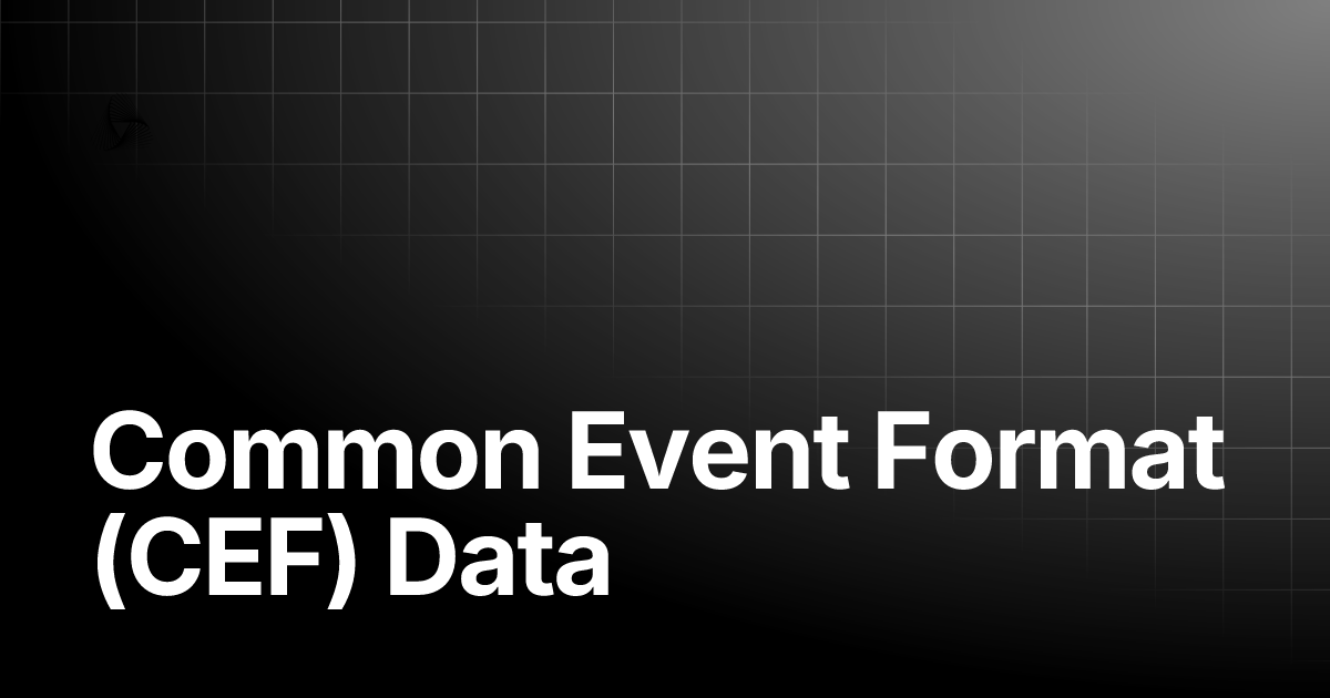 Common Event Format (CEF) Data | AutoRABIT Knowledge Base