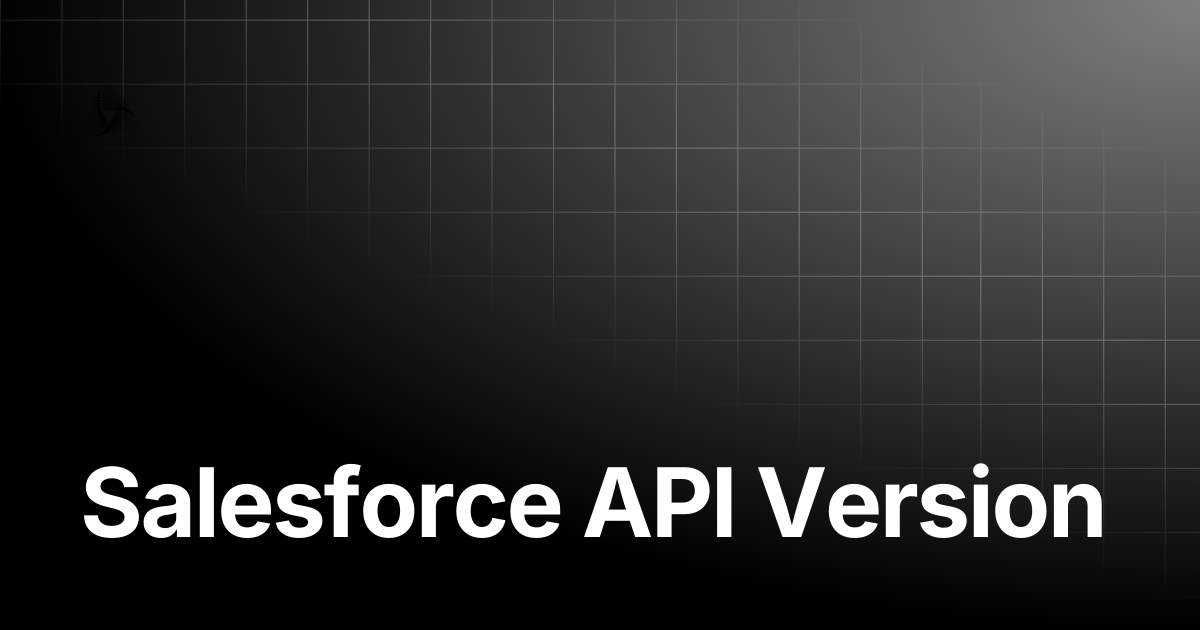Salesforce API Version | AutoRABIT Knowledge Base