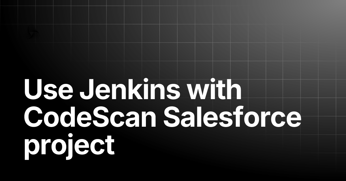 Use Jenkins with CodeScan Salesforce project | AutoRABIT Knowledge Base