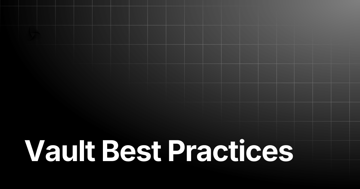 Vault Best Practices | AutoRABIT Knowledge Base