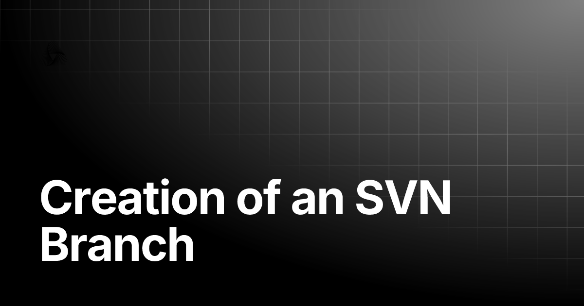 Creation of an SVN Branch | AutoRABIT Knowledge Base