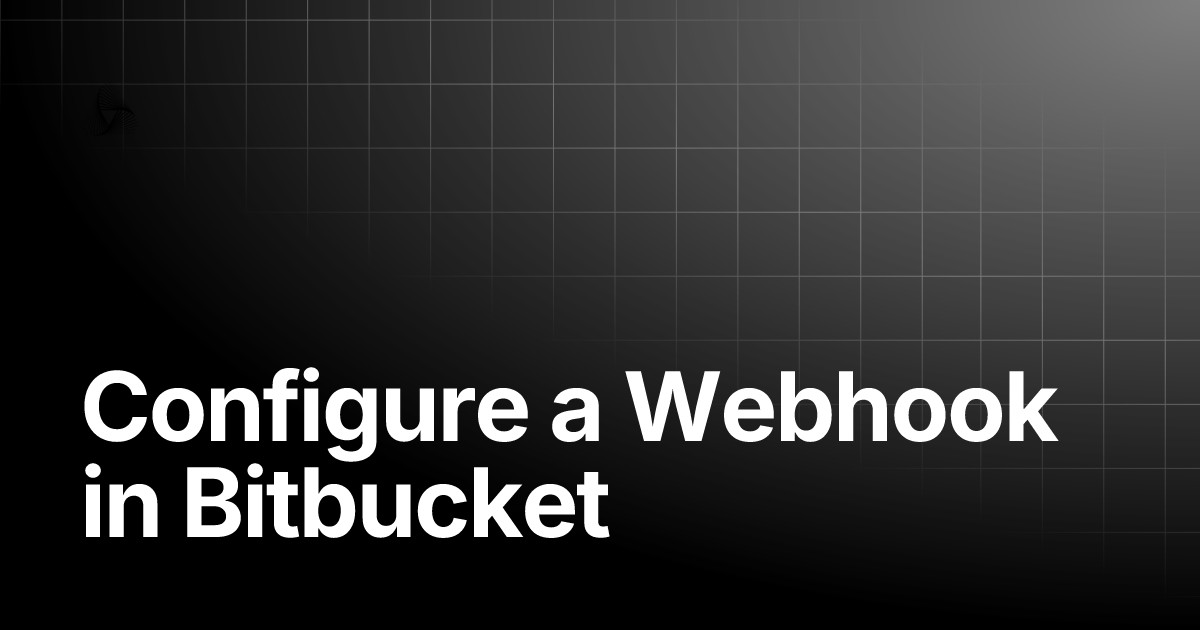 Configure a Webhook in Bitbucket | AutoRABIT Knowledge Base