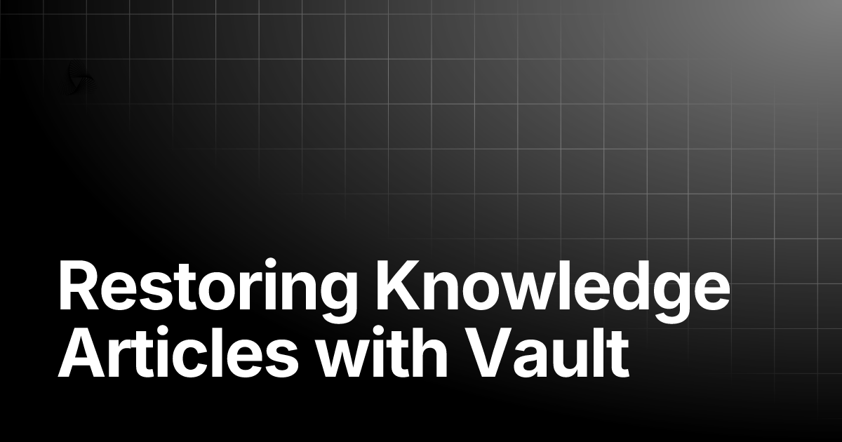 Restoring Knowledge Articles with Vault | AutoRABIT Knowledge Base