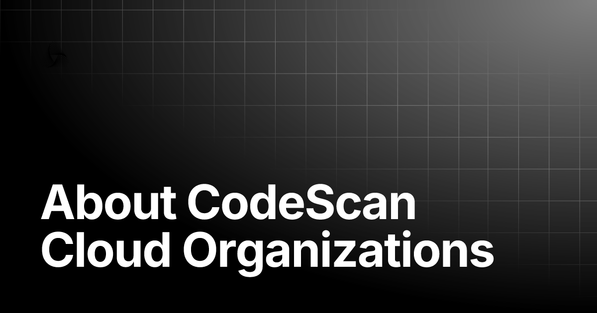 About CodeScan Cloud Organizations | AutoRABIT Knowledge Base