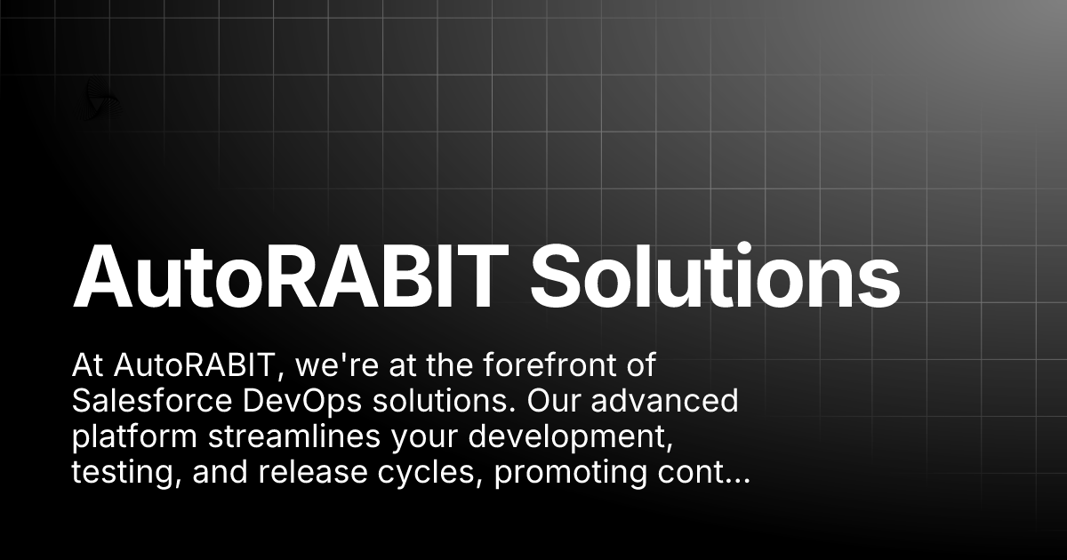 AutoRABIT Solutions | AutoRABIT Knowledge Base