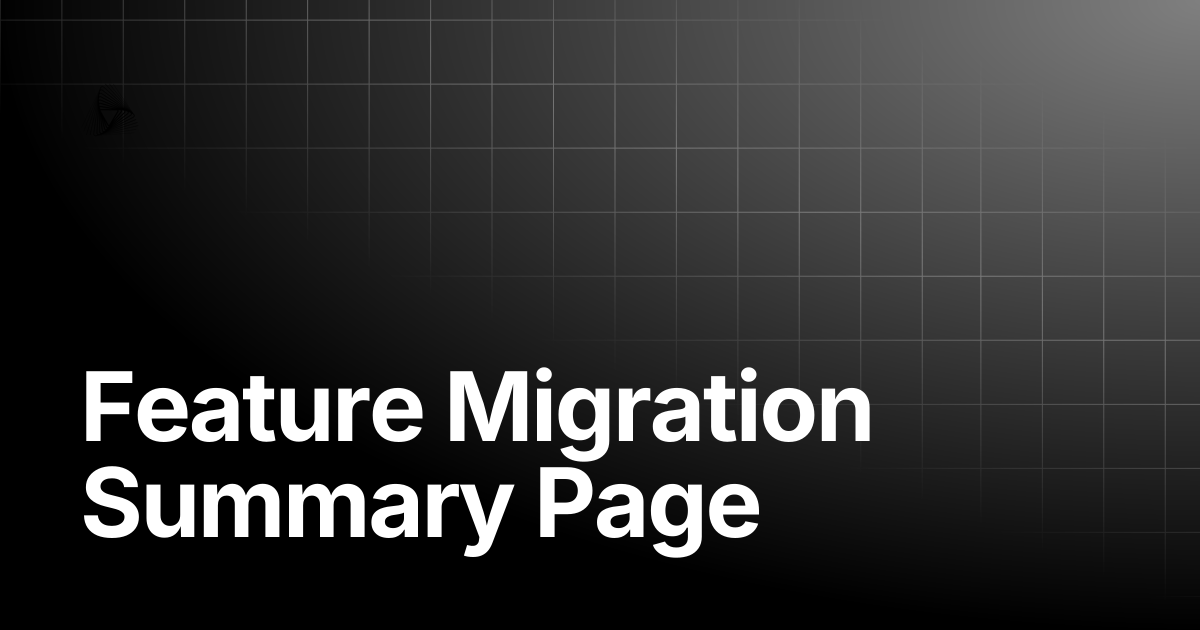 Feature Migration Summary Page | AutoRABIT Knowledge Base