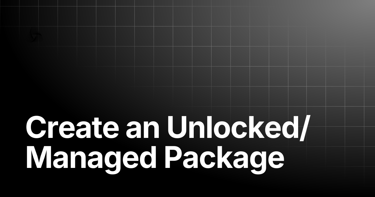 Create an Unlocked/Managed Package | AutoRABIT Knowledge Base