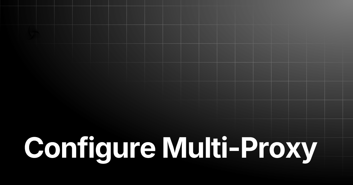 Configure Multi-Proxy | AutoRABIT Knowledge Base